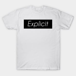 Explicit T-Shirts for Sale | TeePublic