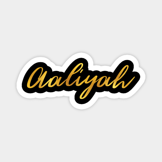 Aaliyah Name Hand Lettering in Gold Letters - Aaliyah - Magnet | TeePublic