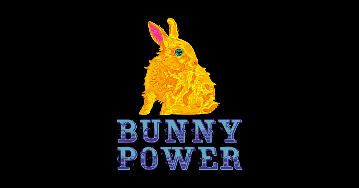 Bunny Rabbit Power - Rabbit - Sticker | TeePublic