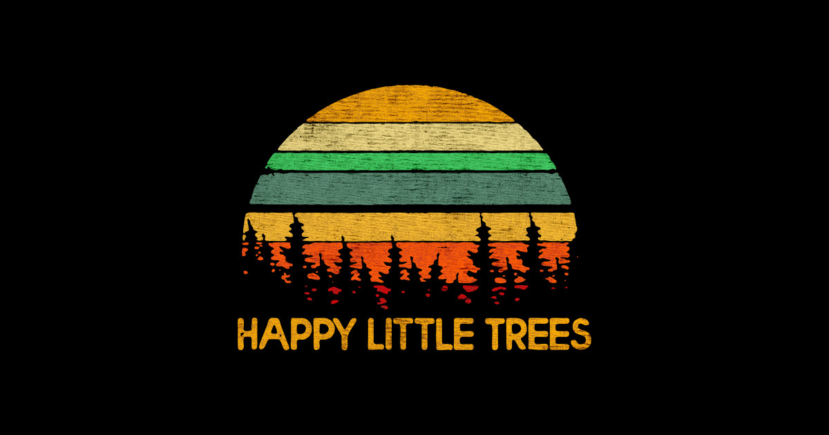 Happy Little Trees forest - Happy - Sticker | TeePublic