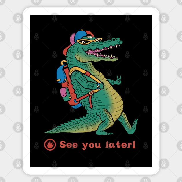See You Later! - Alligator - Sticker | TeePublic