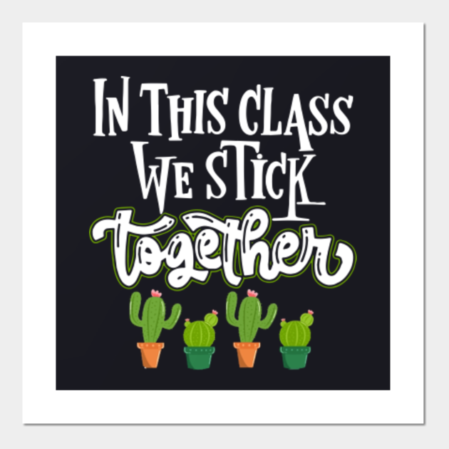 In This Class We Stick Together Tree Tronger Teacher - Teacher ...