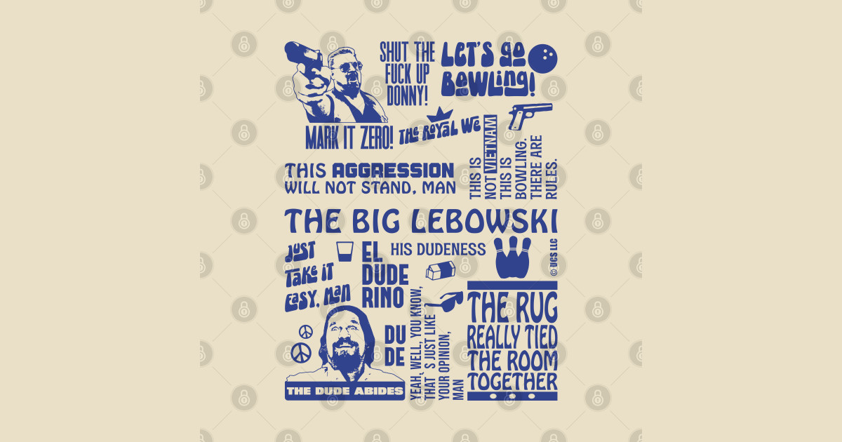 The Big Lebowski Quotes - The Big Lebowski - T-Shirt | TeePublic