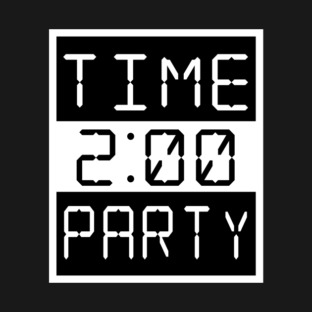 Time to Party - Party - T-Shirt | TeePublic