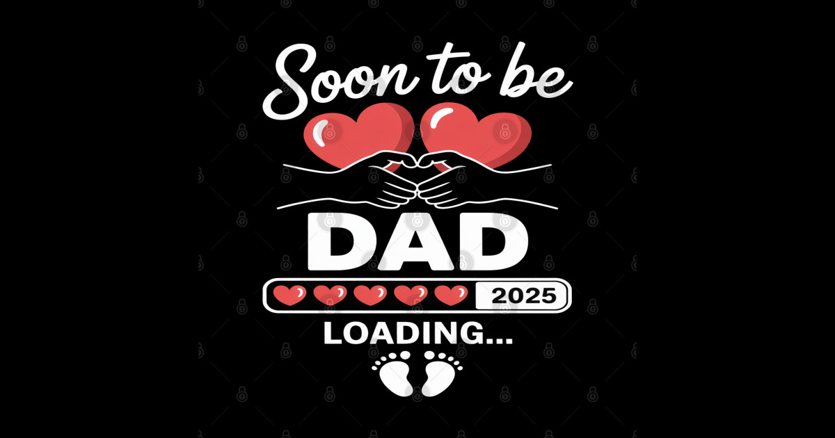 Soon To Be Dad 2025 Loading Pregnancy Announcement Dad - Soon To Be Dad ...