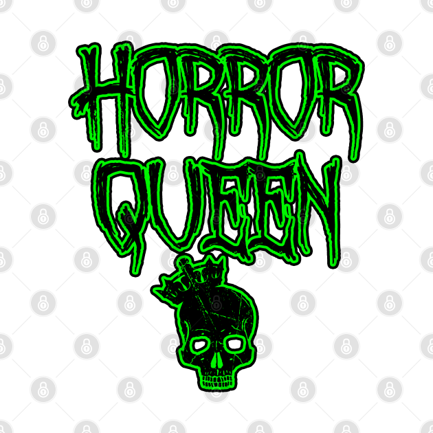 Horror Queen - Horror - T-Shirt | TeePublic
