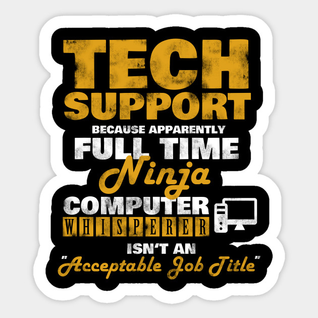 Tech Support Computer Whisperer Funny - Tech Support - Sticker | TeePublic