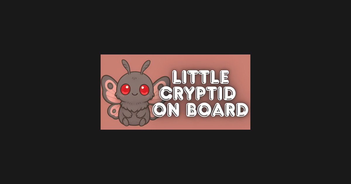 LITTLE CRYPTID ON BOARD - Cryptid Fun - T-Shirt | TeePublic