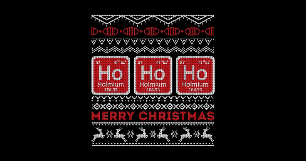 Funny Science Christmas Chemistry Ho Ho Ho Humor Gift - Christmas ...