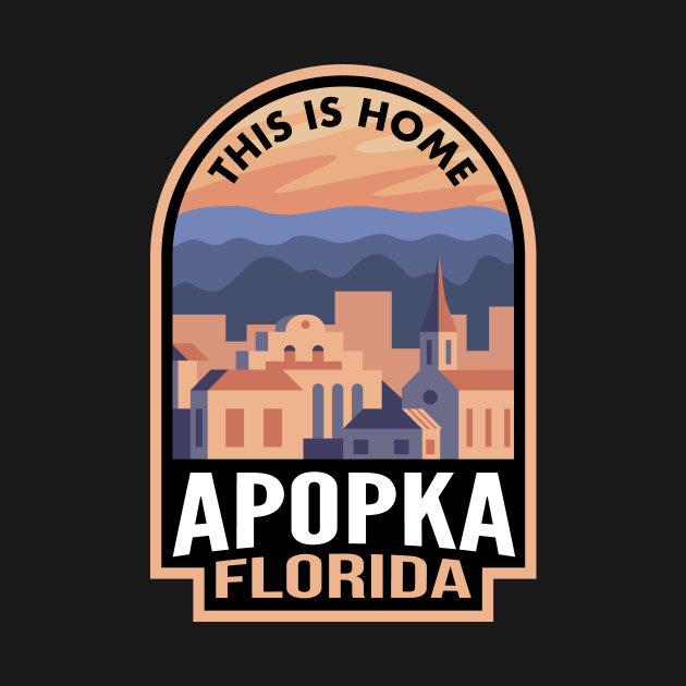 Downtown Apopka Florida This is Home - Apopka Fl - T-Shirt | TeePublic