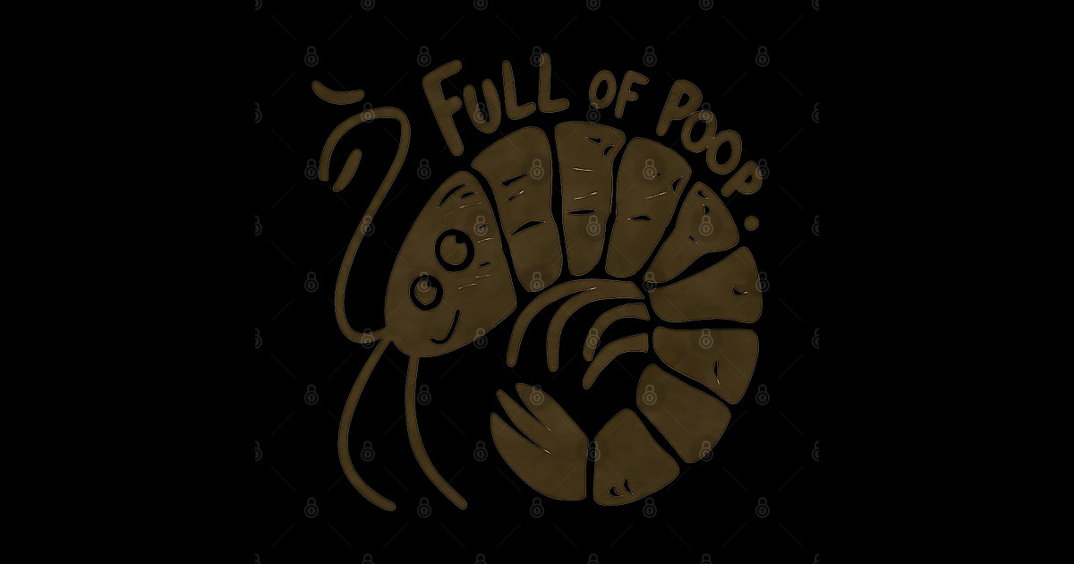 Full of Poop Shrimp - Shrimp - Sticker | TeePublic