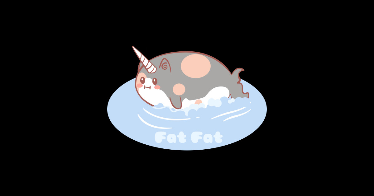 Fat Fat - Narwhal - Fatfat - Sticker | TeePublic