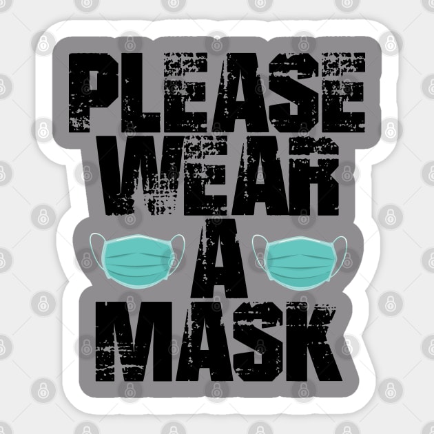 Please Wear A Mask - Please Wear Mask Avoid Covid - Sticker | TeePublic