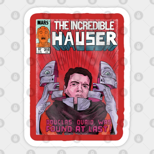 The Incredible Hauser - Total Recall - Sticker | TeePublic
