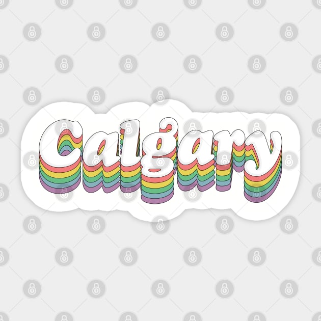 Calgary // Retro Typography Design - Calgary - Sticker | TeePublic