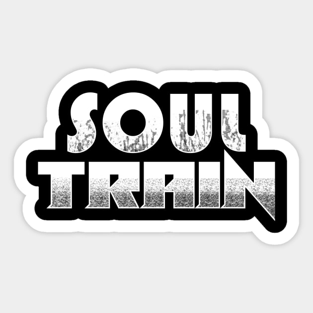 Soul Train - Soul Train - Sticker | TeePublic