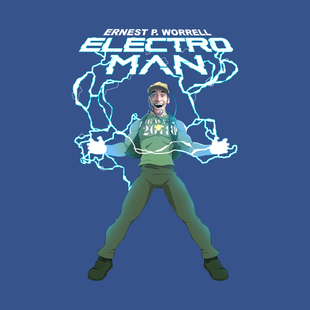 Ernest P Worrell: Electroman - Ernest - T-Shirt | TeePublic