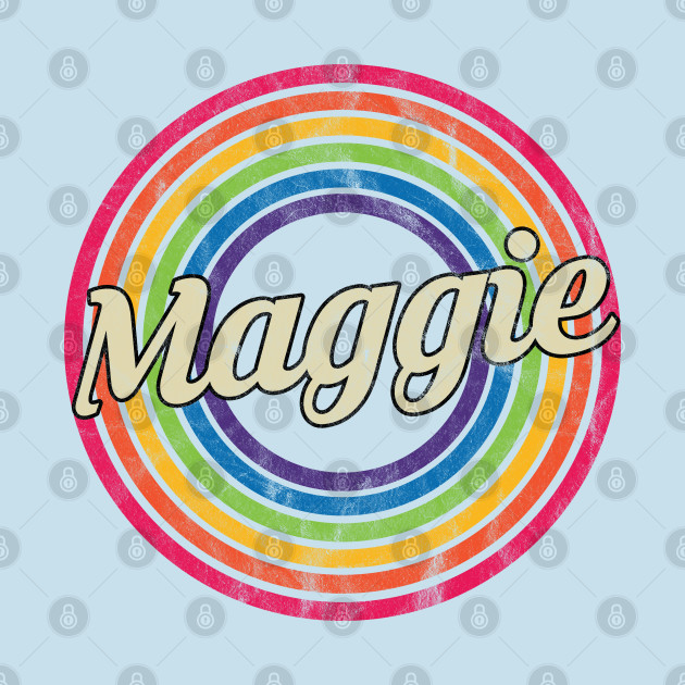 Maggie - Retro Rainbow Faded-Style - Maggie - T-Shirt sold by George ...