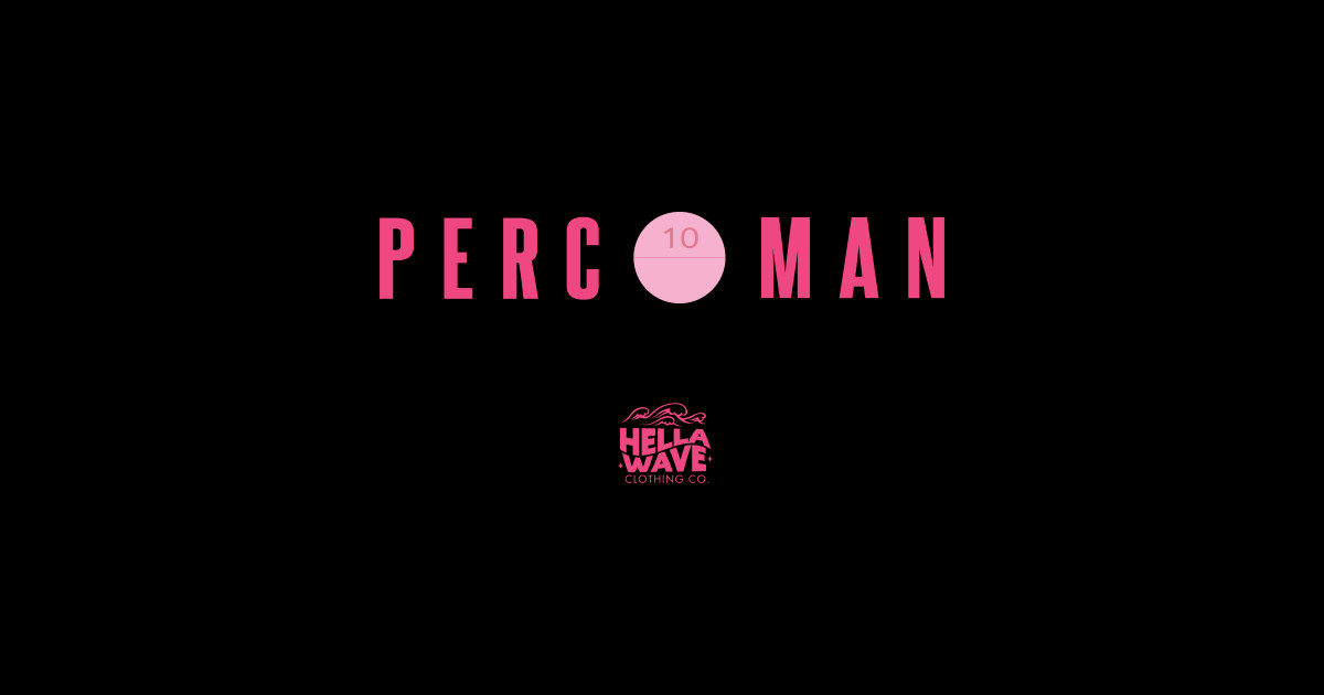Perc Man 10 T-Shirt Logo - Percs - Posters and Art Prints | TeePublic