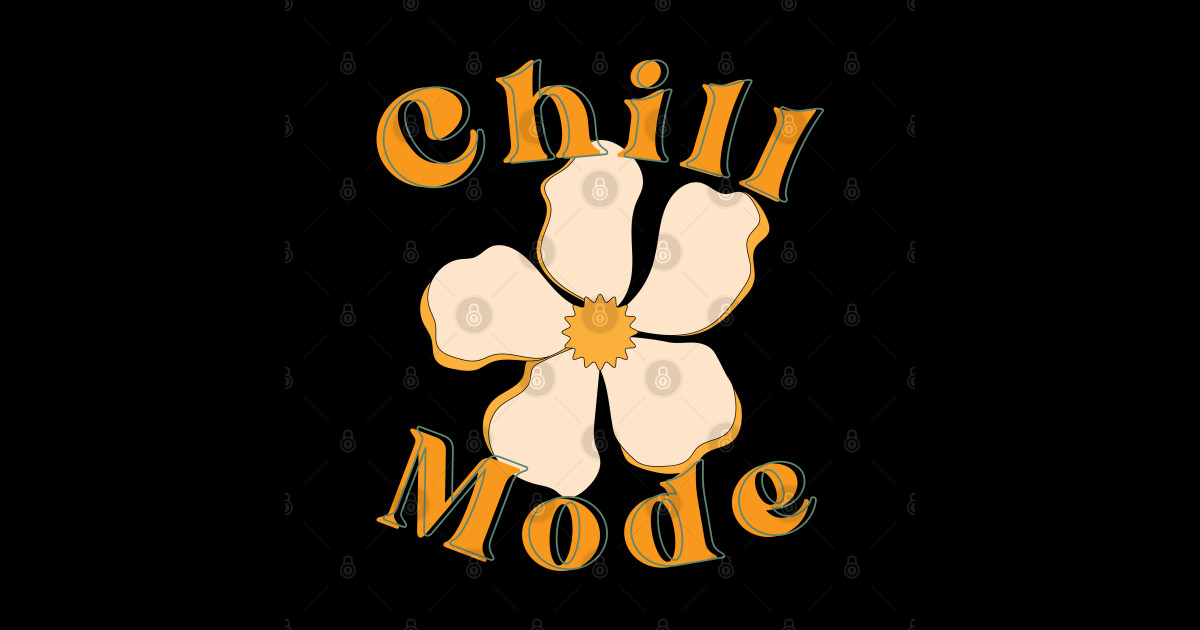 Chill Mode Activated - Happy Vibes - Sticker | TeePublic
