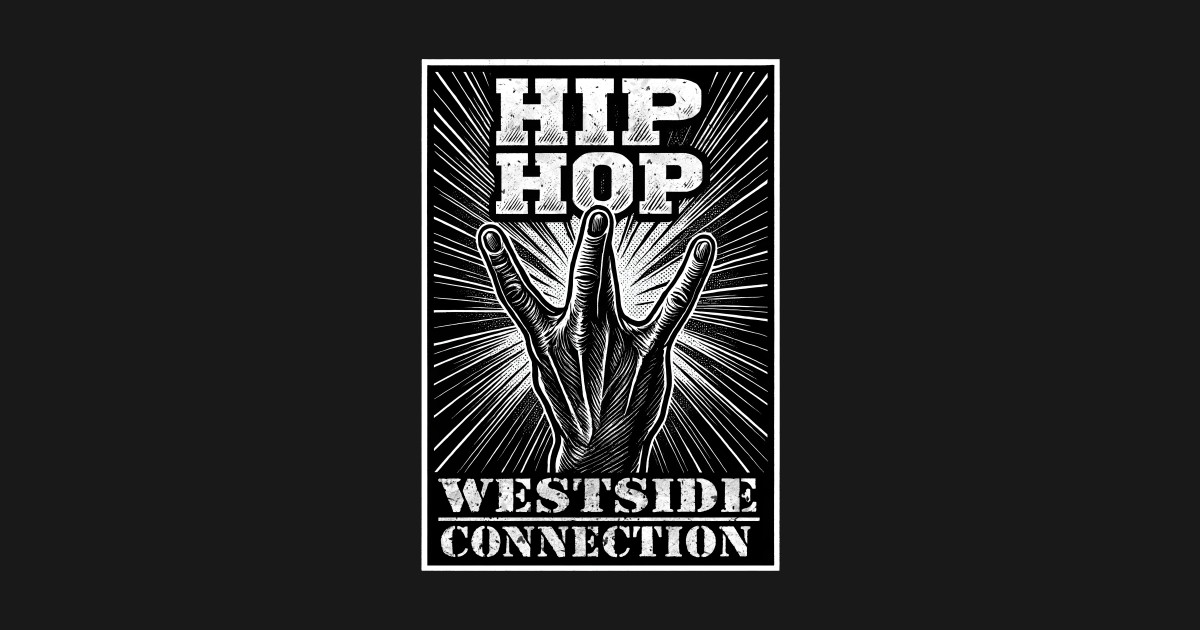 West Coast Hip Hop Connection - West Coast Hip Hop - T-Shirt | TeePublic