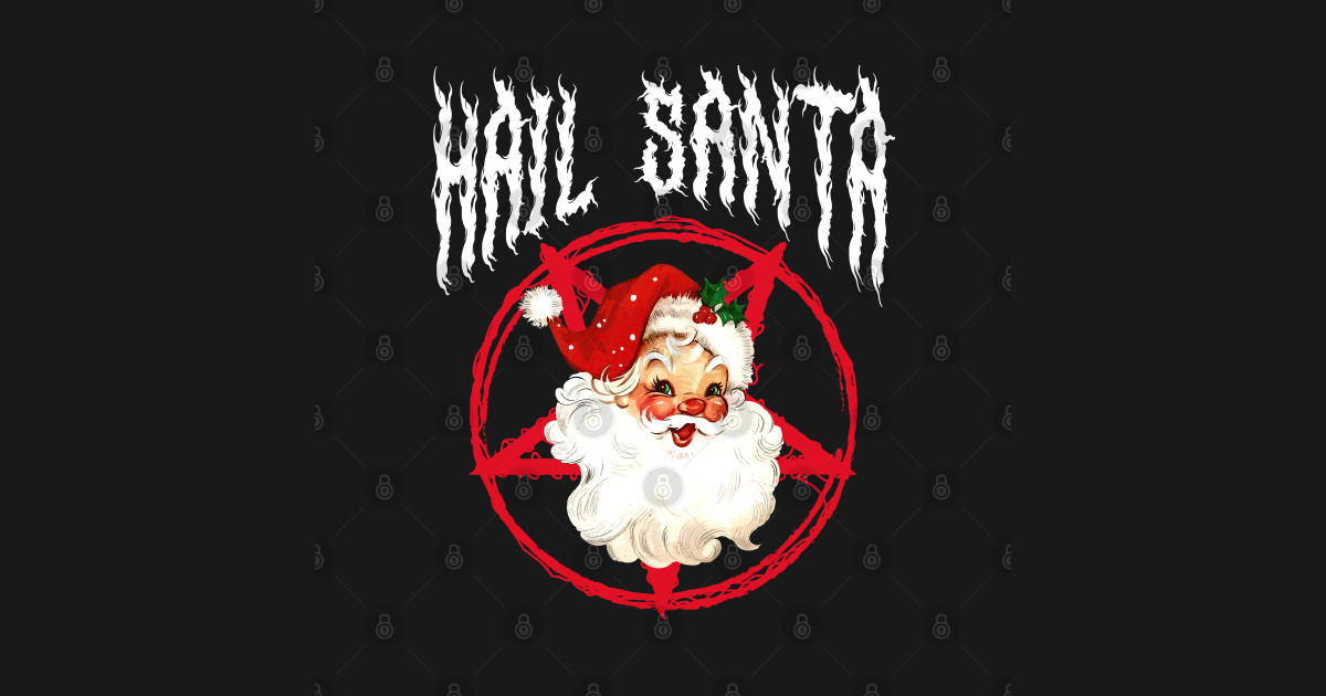 Hail Santa Retro Cute Santa Claus Red Goth Christmas - Hail Santa - T ...