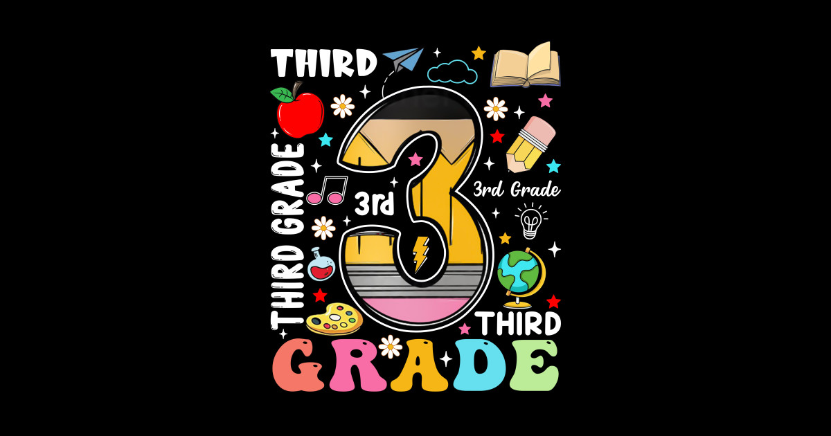 Pencil 3 Third Grade Funny First Day Of School Teachers Kids - Pencil 3 ...