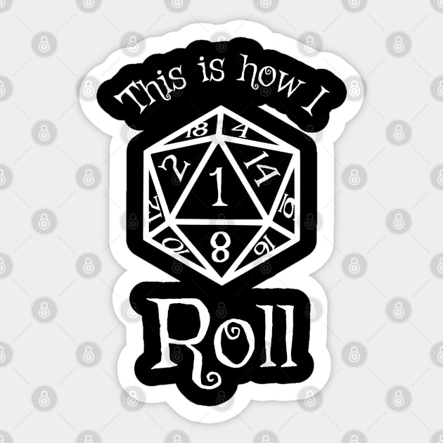 This is How I Roll (Crit Fail) - D20 Series - Crit Fail - Sticker ...