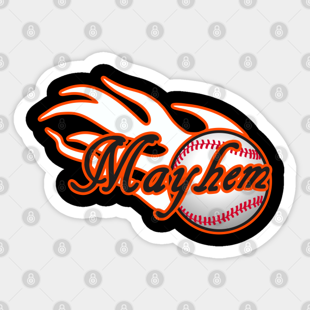 Mayhem Baseball - Mayhem - Sticker | TeePublic