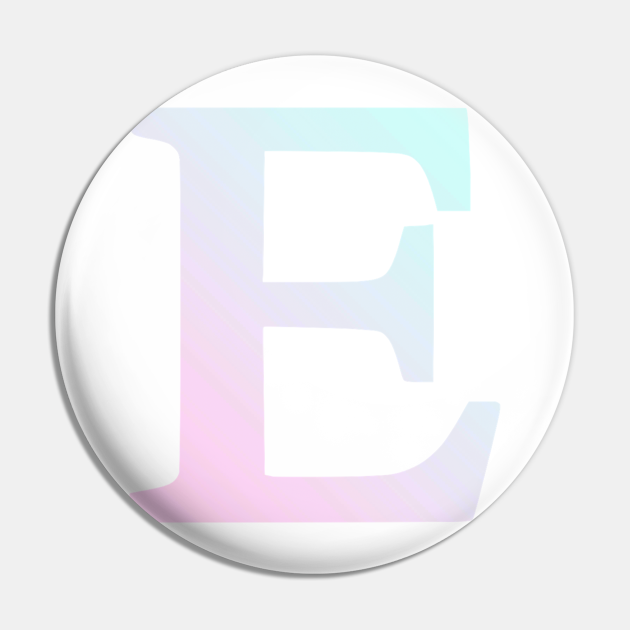 The Letter E Blue and Pink Gradient - Sticker - Pin | TeePublic