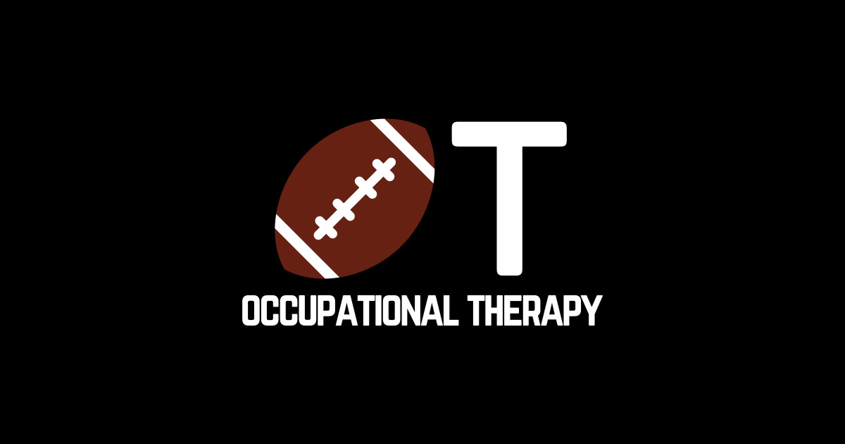 Occupational Therapy Football Design with White Text - Occupational ...