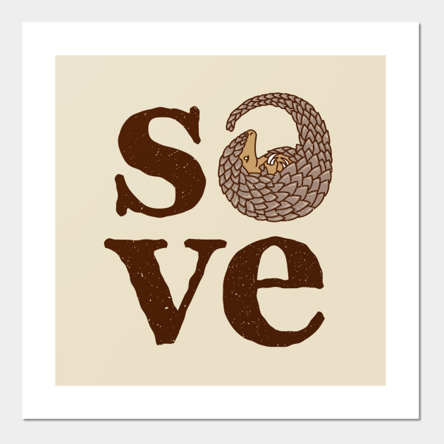 Save Pangolins - Save Pangolins - Posters and Art Prints | TeePublic