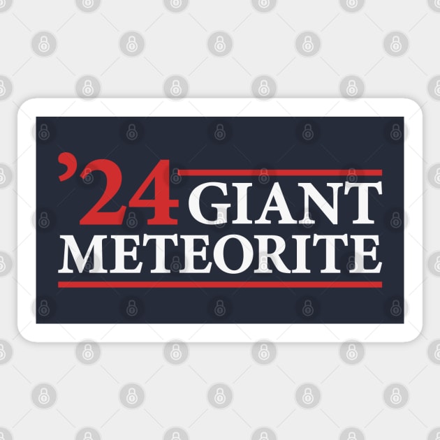 Giant Meteorite - Funny 2024 Presidential Election Campaign - Funny ...