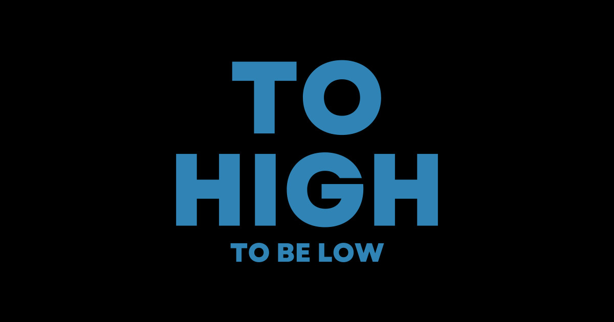 Too high to be low, motivational quote , positivity design ...