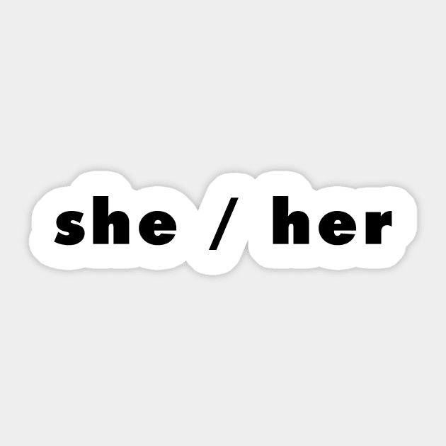 she / her - light - She Her - Sticker | TeePublic