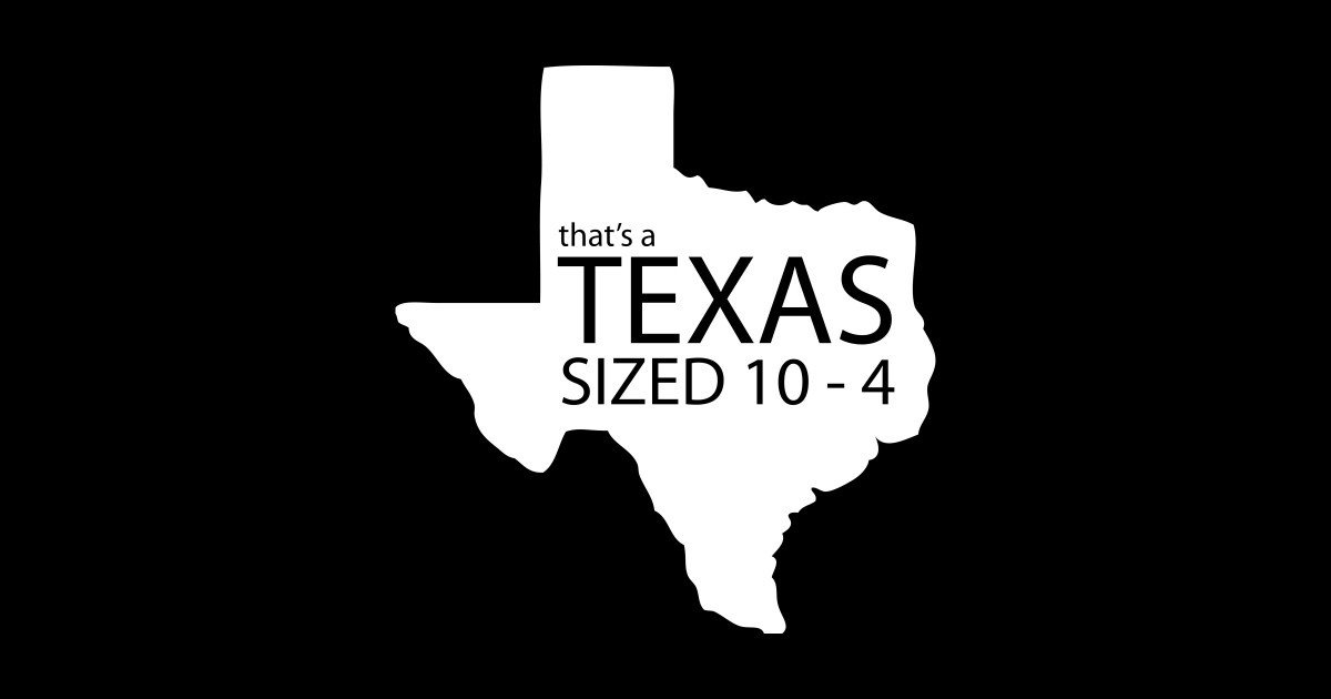 Texas Sized 10-4 - Letterkenny - Sticker | TeePublic