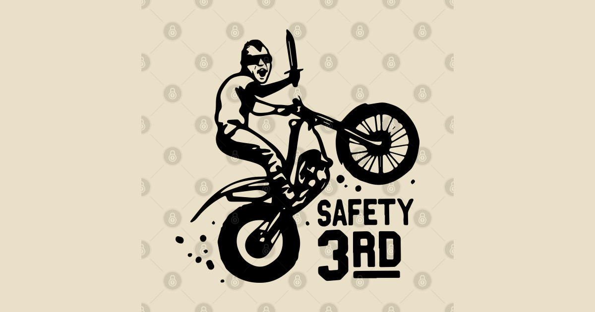 Safety 3rd, safety first joke - Safety 3rd - T-Shirt | TeePublic