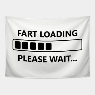 Fart Now Loading Please Wait Tapestries for Sale | TeePublic