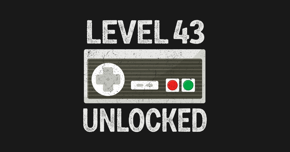 Level 43 Unlocked Video Gamer 43th Birthday Gift - Level 43 Unlocked ...