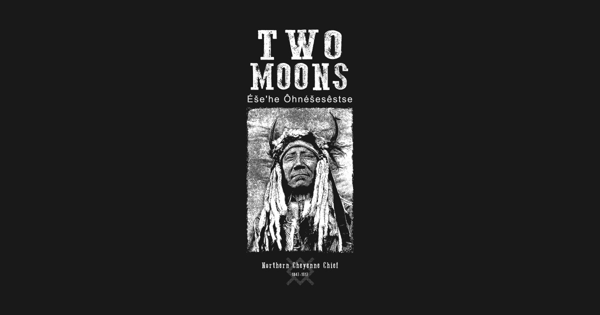 Two Moons, Indian, Cheyenne Chief - Indian - T-Shirt | TeePublic