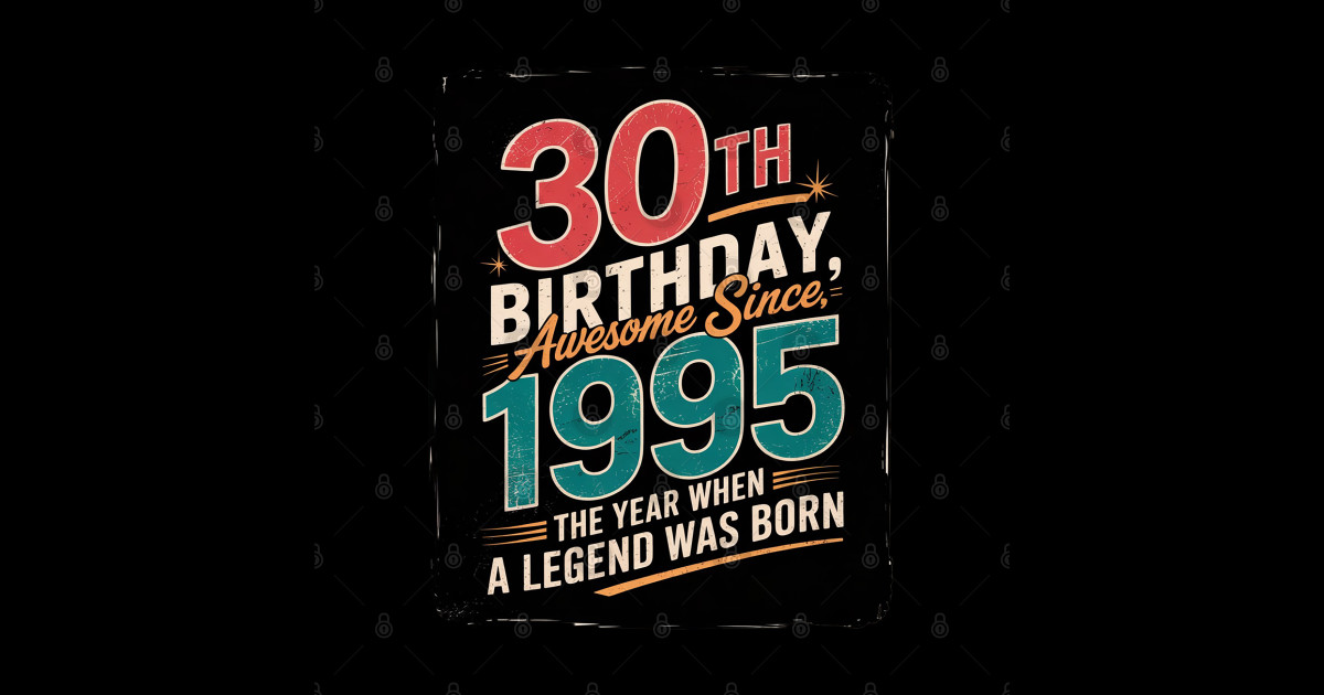 30 Year Old 1995 30th Birthday - 30 Year Old 1995 30th Birthday ...