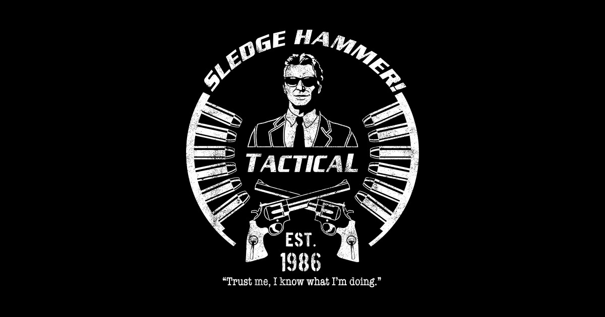 Sledge Hammer! Tactical - Inverted - Tv - Sticker | TeePublic