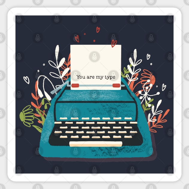 Typewriter You Are My Type - Typewriter You Are My Type - Sticker ...