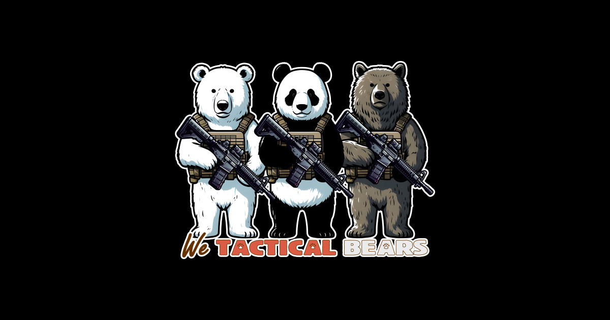 We Tactical Bears - Tactical - Sticker | TeePublic