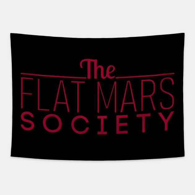 Flat Mars Society - Flat Earth - Tapestry | TeePublic
