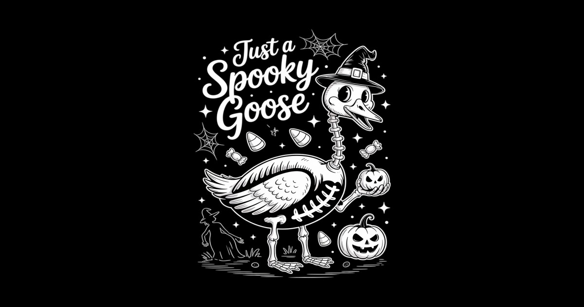 Just a Spooky Goose Halloween Cute Horror Goose Doodle Art - Just A ...