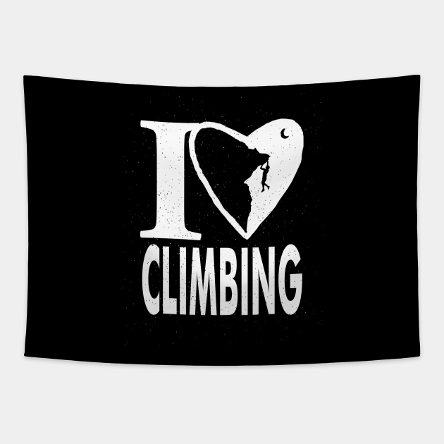 I love Climbing - Climber - Tapestry | TeePublic