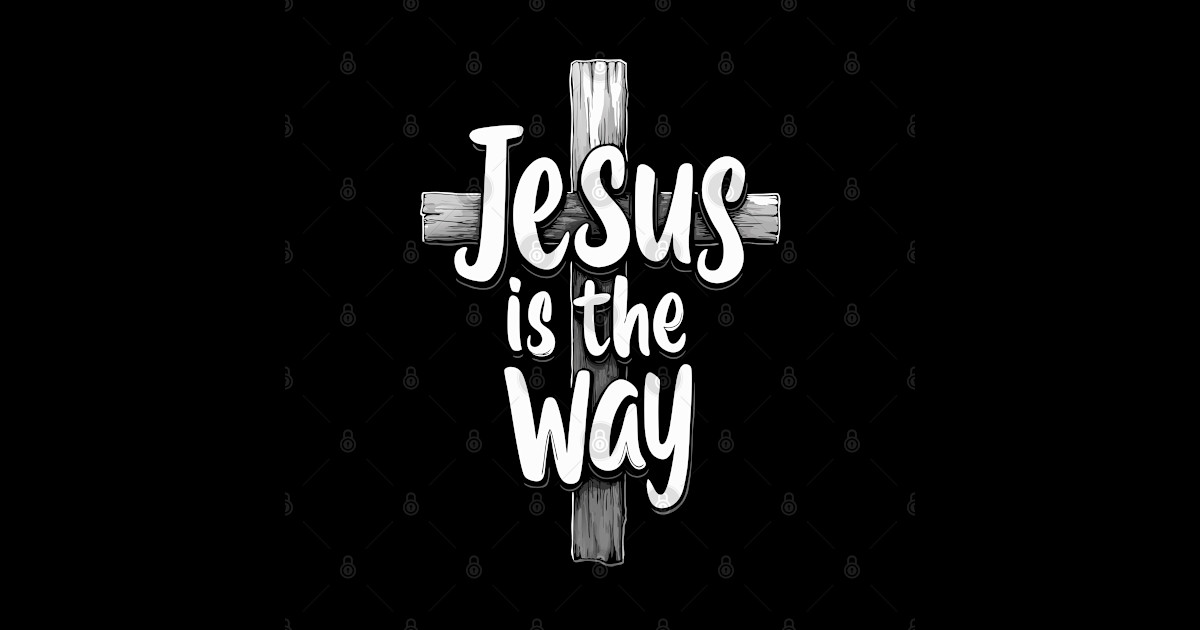 Jesus Is The Way Christian Cross - Jesus Is The Way - Sticker | TeePublic