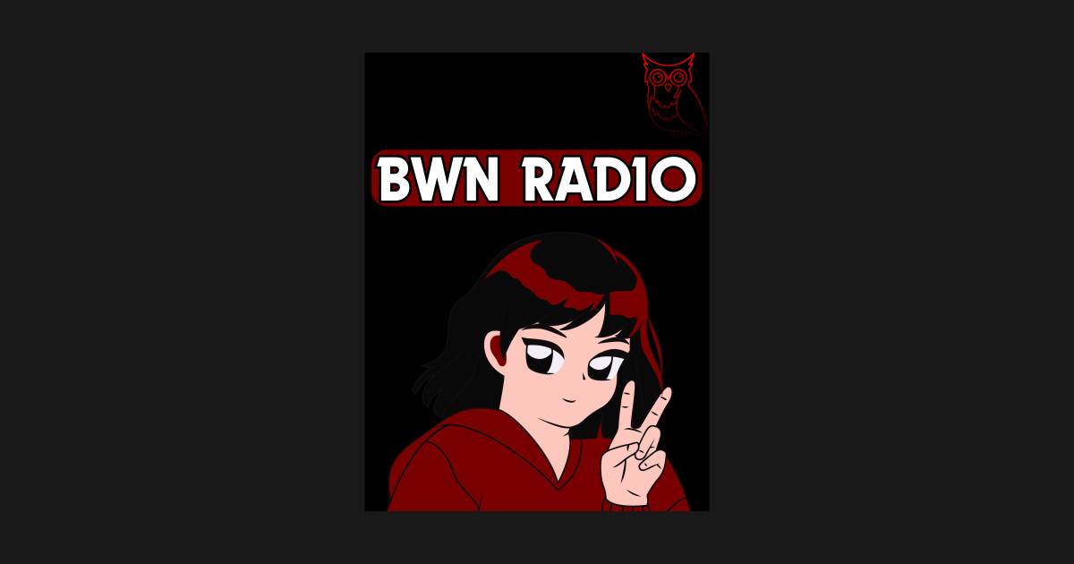Bwn Radio Anime Edition Logo - Bwn Radio - T-Shirt | TeePublic
