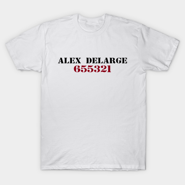 655321 - Alex Delarge - T-Shirt | TeePublic
